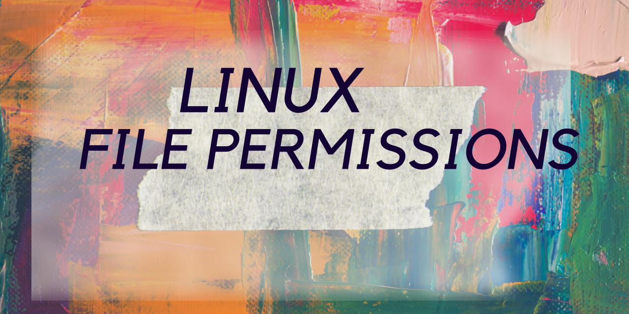 #90daysofdevops Day 6: Linux File Permissions #90daysofdevops Day 6: Linux File Permissions