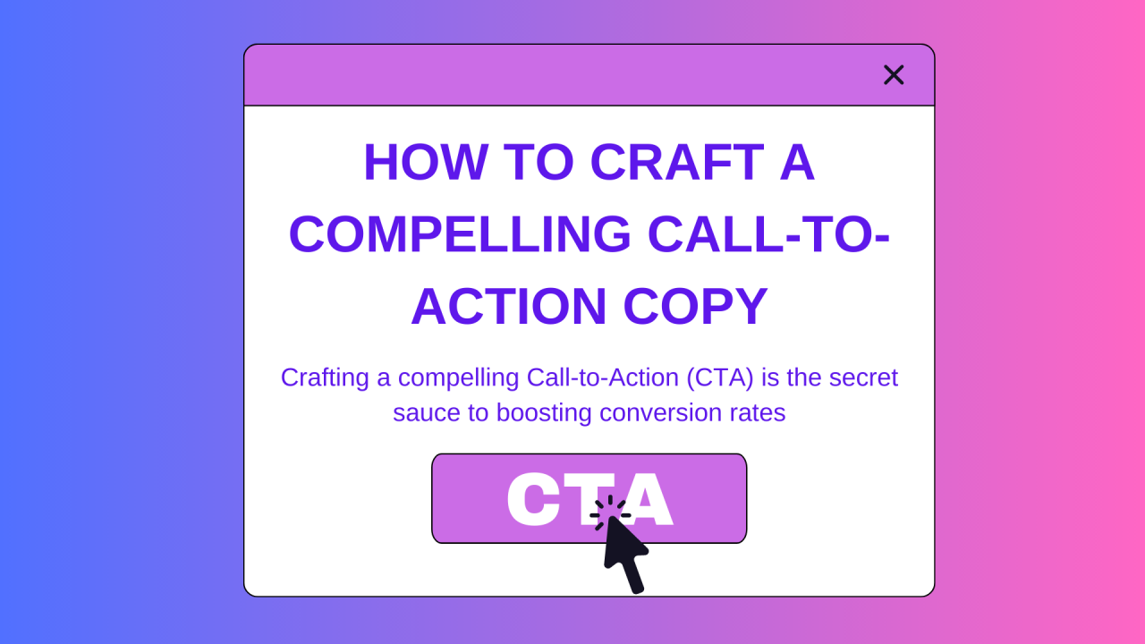 Crafting Compelling Call-to-Action (CTA) Copy for Higher Conversion Rates Crafting Compelling Call-to-Action (CTA) Copy for Higher Conversion Rates