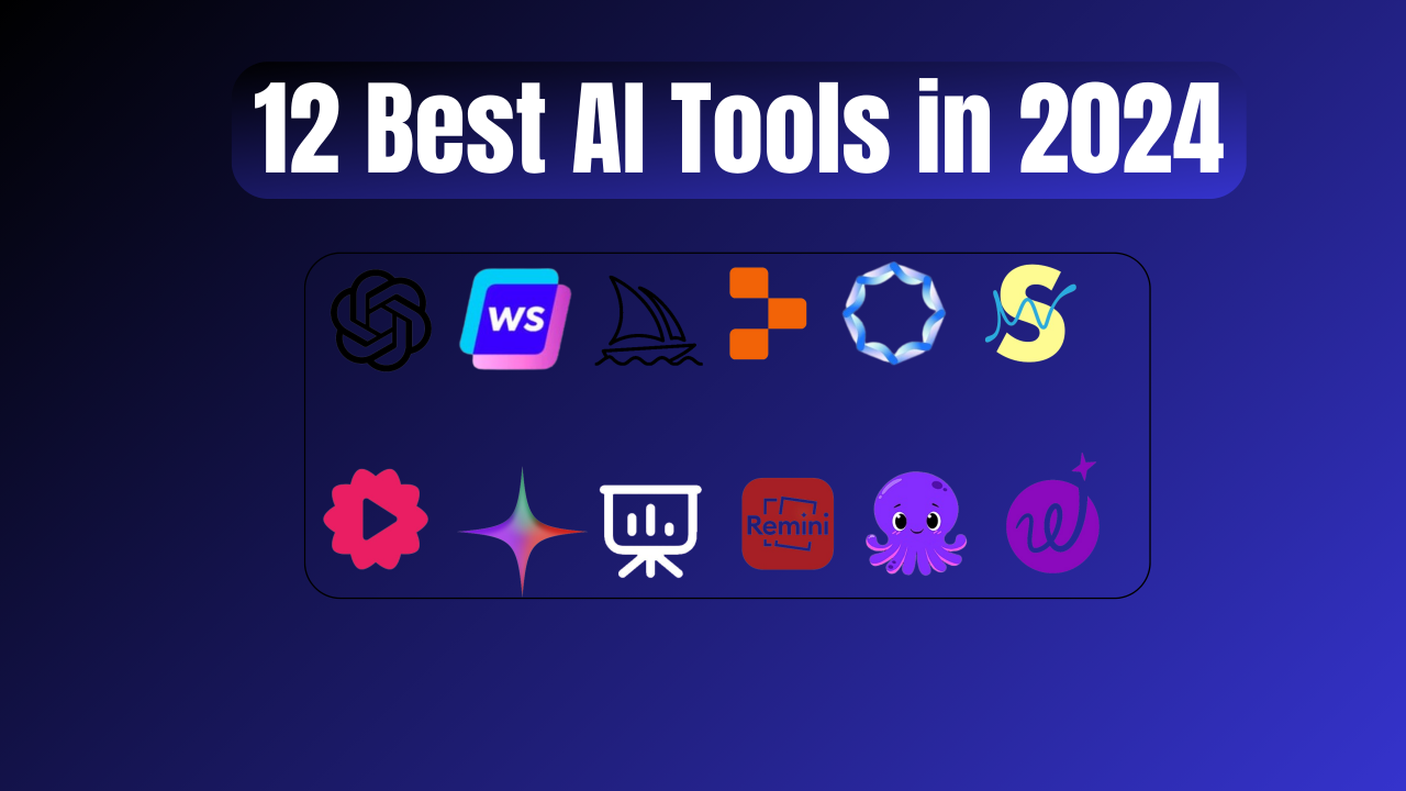 12 Best AI Tools in 2024 12 Best AI Tools in 2024