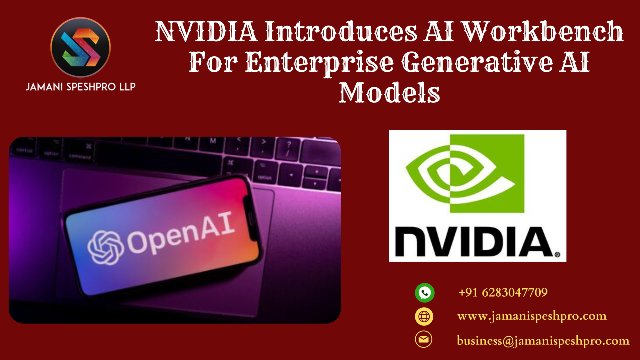 NVIDIA Introduces AI Workbench For Enterprise Generative AI Models. NVIDIA Introduces AI Workbench For Enterprise Generative AI Models.