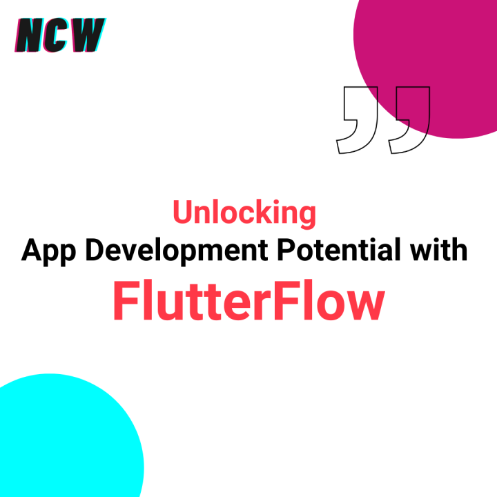 Unlocking App Development Potential with FlutterFlow Unlocking App Development Potential with FlutterFlow