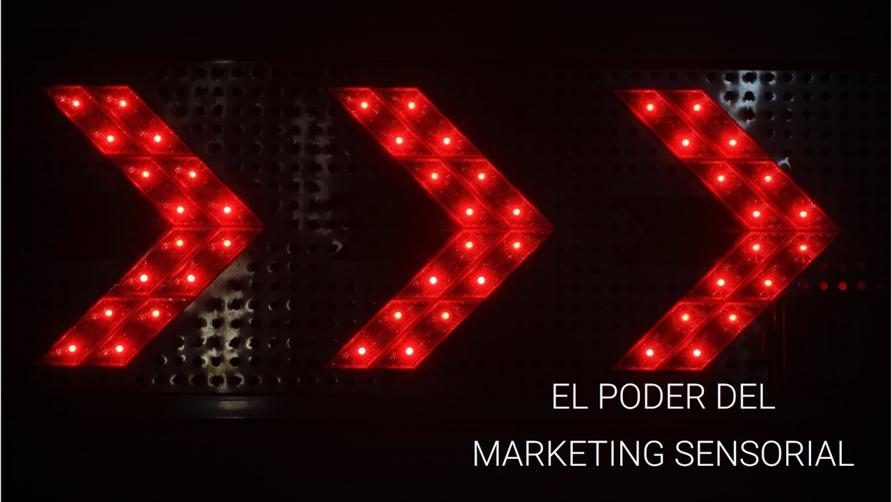 El Poder del Marketing Sensorial El Poder del Marketing Sensorial