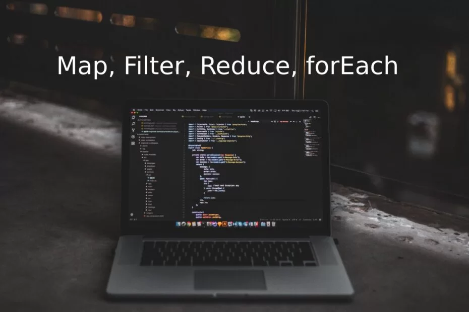 forEach, map, filter and reduce in JavaScript Array forEach, map, filter and reduce in JavaScript Array