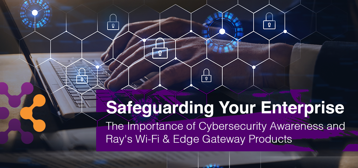 Safeguarding Your Enterprise: The Importance of Cybersecurity Awareness ... Safeguarding Your Enterprise: The Importance of Cybersecurity Awareness ...