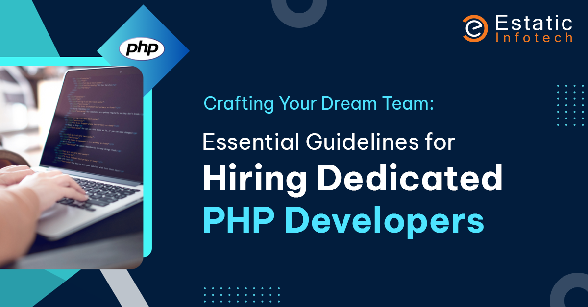 Crafting Your Dream Team: Essential Guidelines for Hiring Dedicated PHP ... Crafting Your Dream Team: Essential Guidelines for Hiring Dedicated PHP ...