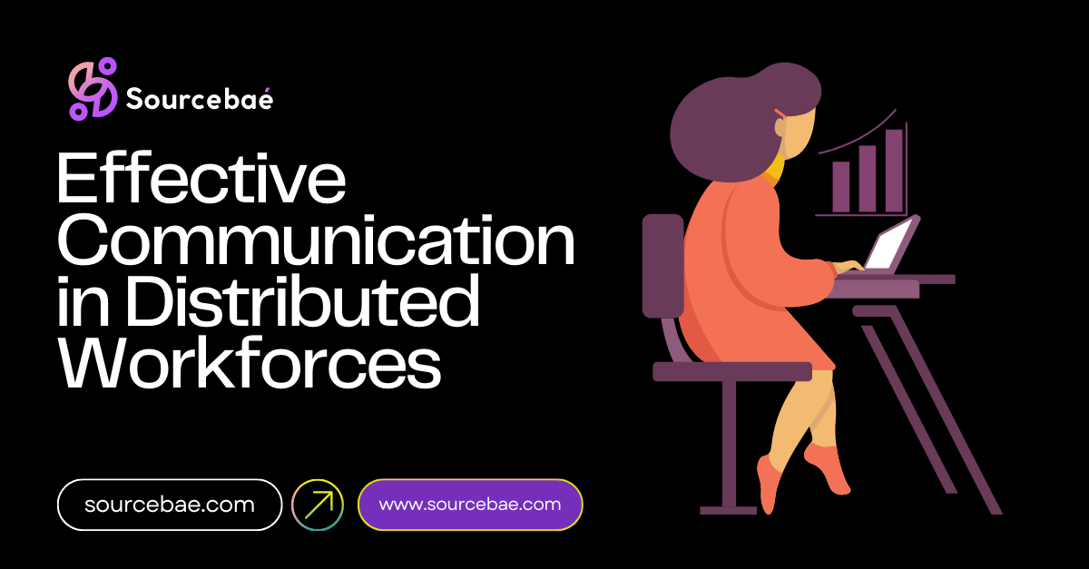 Effective Communication in Distributed Workforces Effective Communication in Distributed Workforces