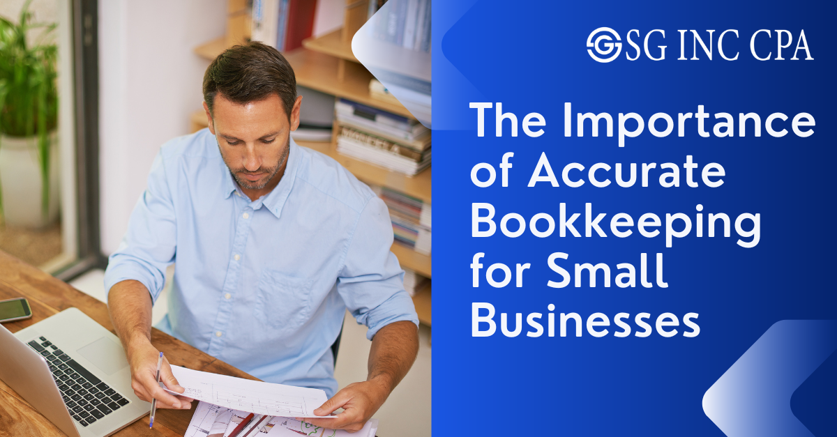 The Importance of Accurate Bookkeeping for Small Businesses The Importance of Accurate Bookkeeping for Small Businesses