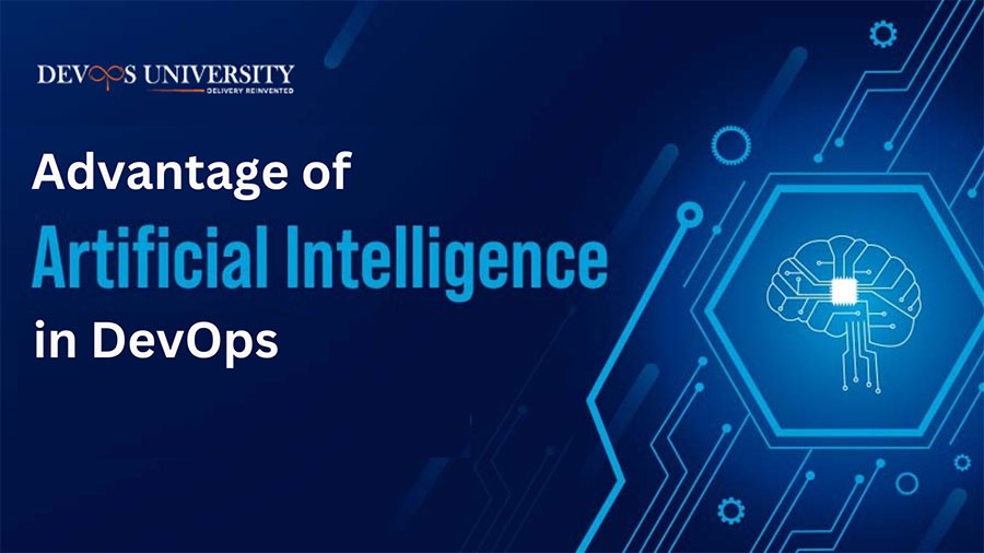 Advantages of Artificial Intelligence in DevOps Advantages of Artificial Intelligence in DevOps