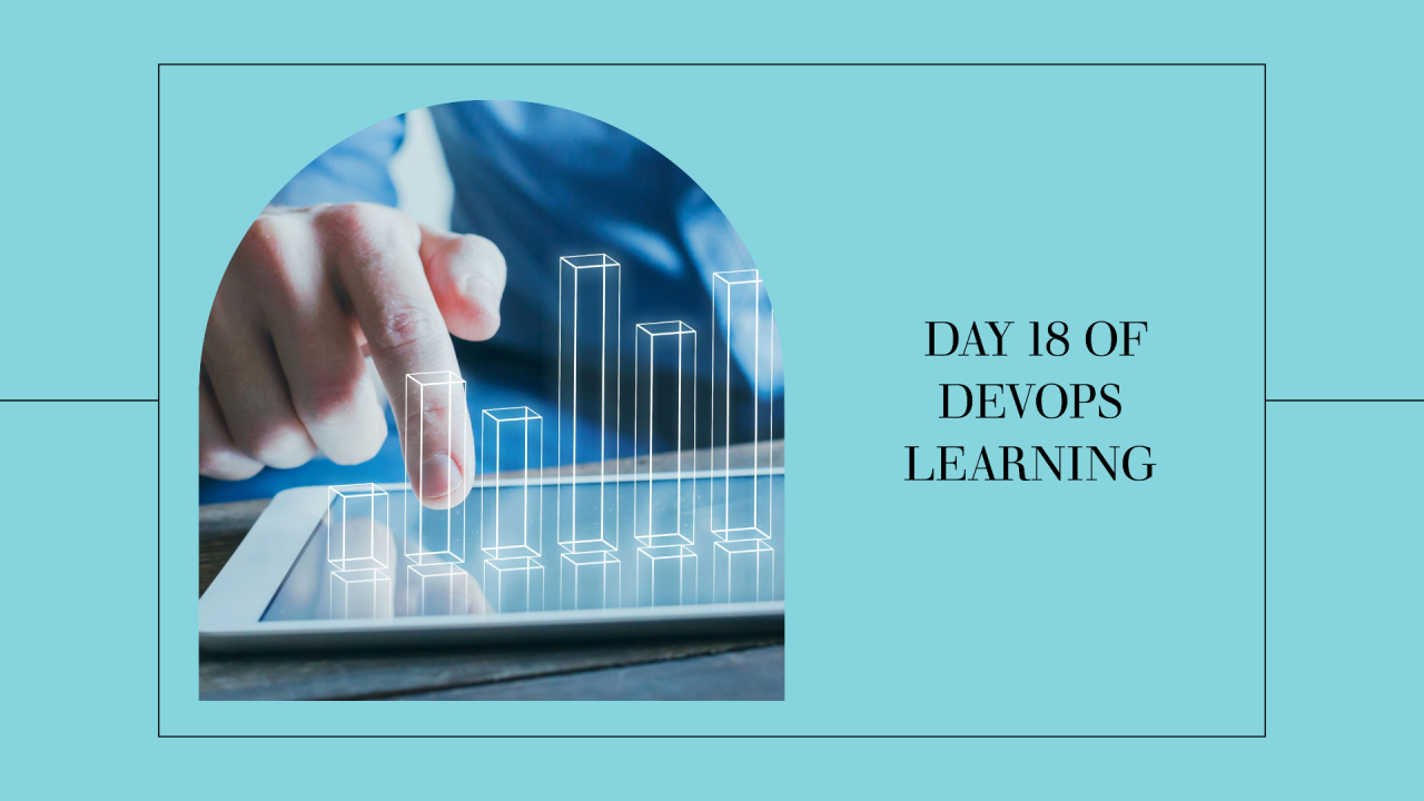 Day 18 Task: Docker for DevOps Engineers Day 18 Task: Docker for DevOps Engineers