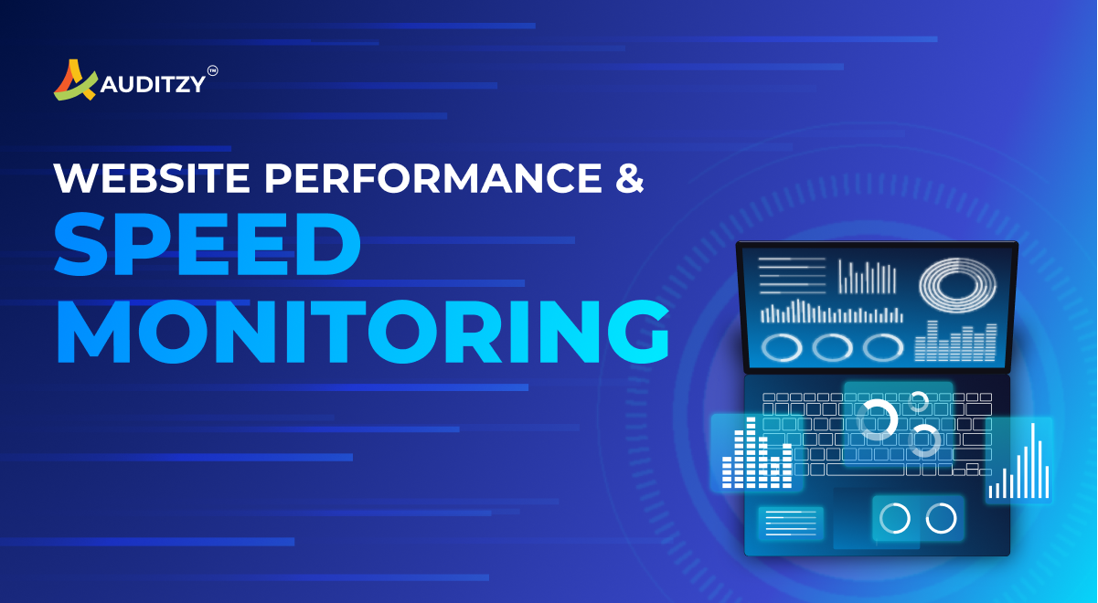 Website Performance and Speed Monitoring: Ensuring Optimal User Experience Website Performance and Speed Monitoring: Ensuring Optimal User Experience