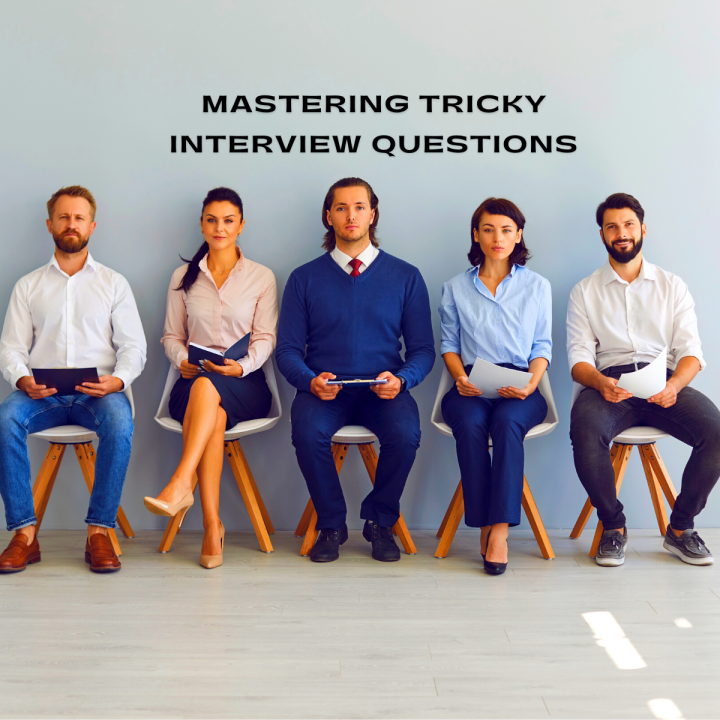 Mastering Tricky Interview Questions: Turning Challenges into Opportunities Mastering Tricky Interview Questions: Turning Challenges into Opportunities