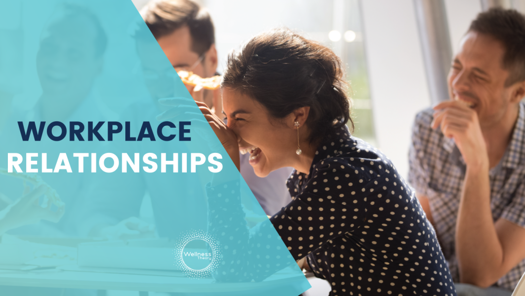 Navigating Work Relationships Navigating Work Relationships