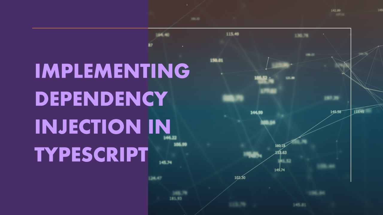 Dependency Injection with TSyringe in TypeScript Dependency Injection with TSyringe in TypeScript