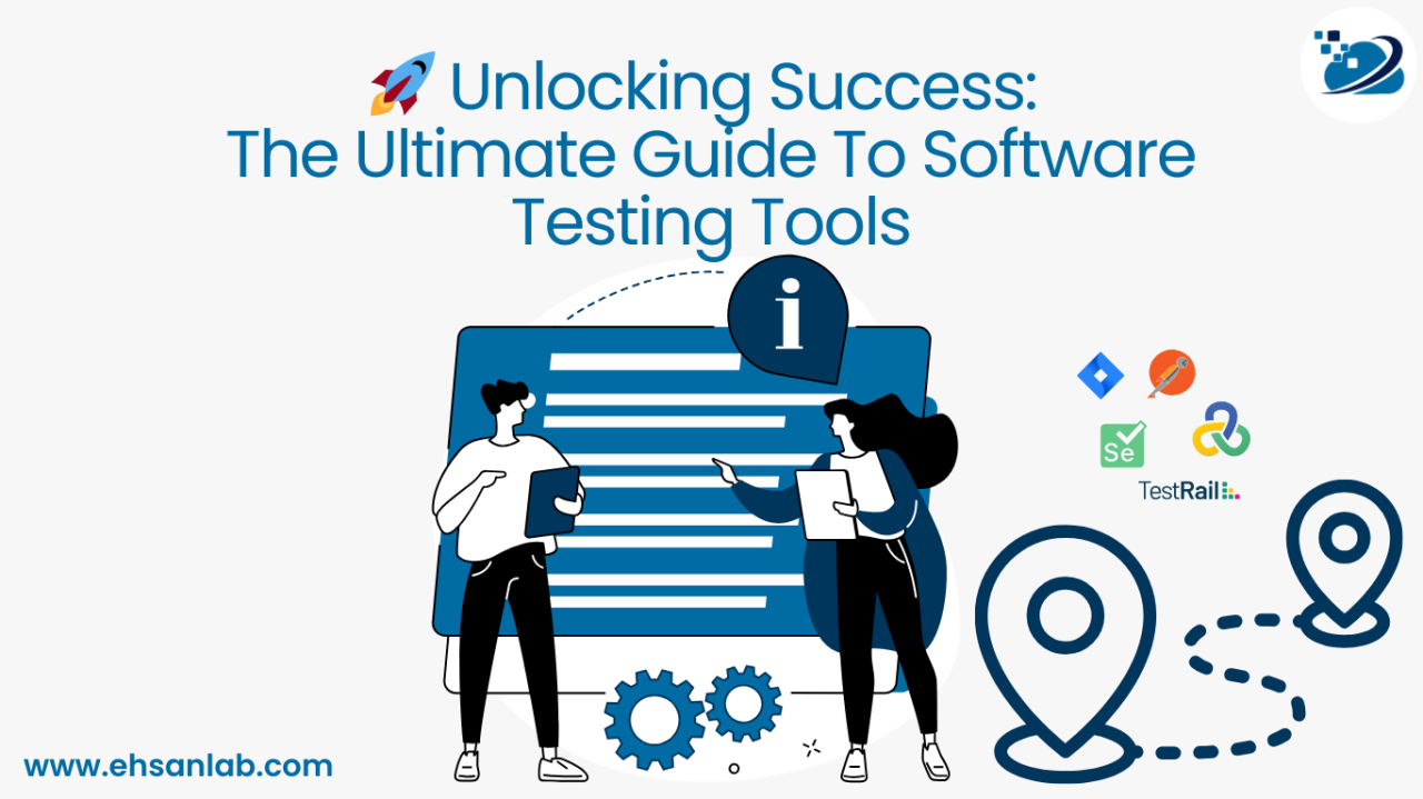🚀 Unlocking Success: The Ultimate Guide To Software Testing Tools 🚀 Unlocking Success: The Ultimate Guide To Software Testing Tools