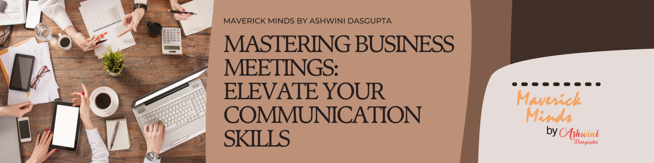 Day 9 of 100 - Mastering Business Meetings: Elevate Your Communication ... Day 9 of 100 - Mastering Business Meetings: Elevate Your Communication ...