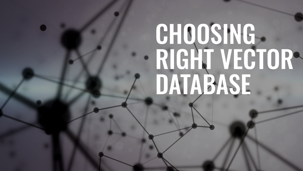 Vector Database Selection for RAG: AWS Edition Vector Database Selection for RAG: AWS Edition
