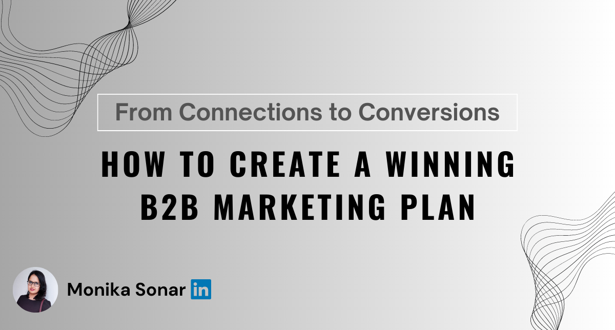 Beyond B2C: Mastering the Art of B2B Marketing Planning Beyond B2C: Mastering the Art of B2B Marketing Planning