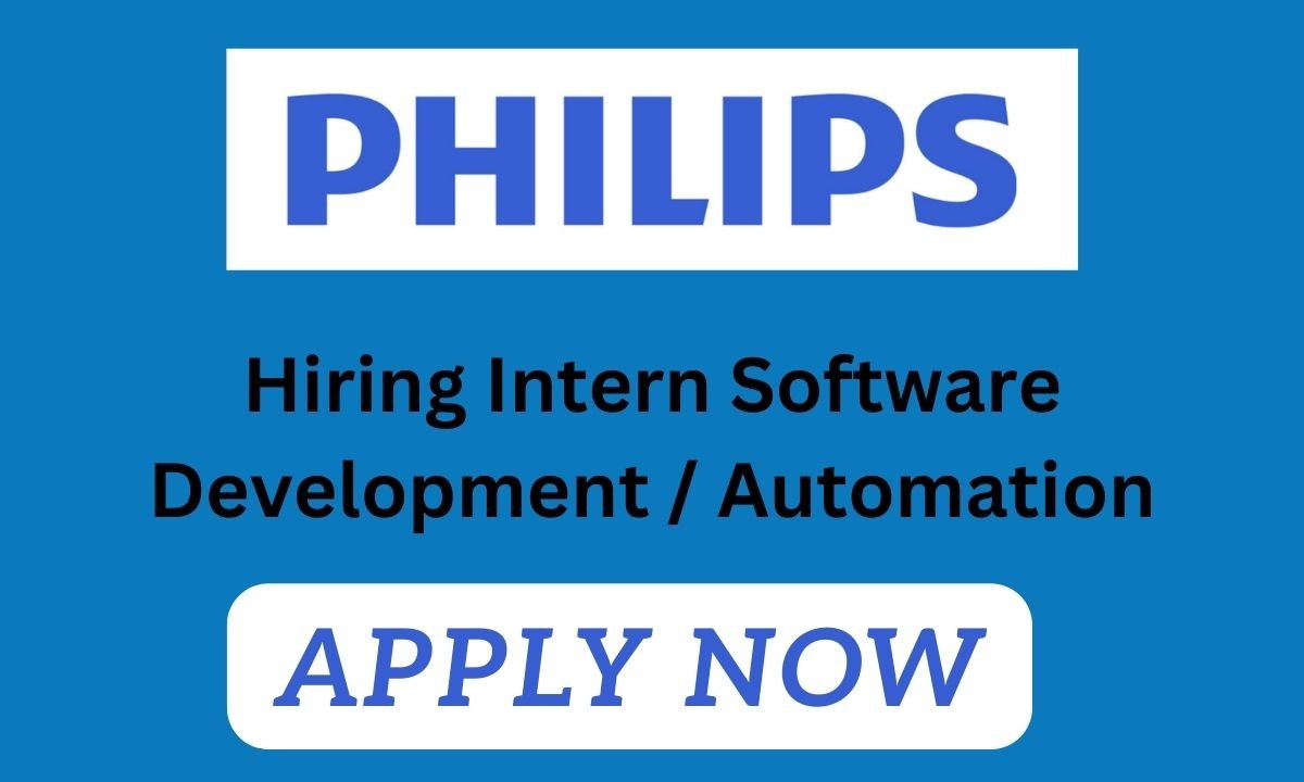 Philips Hiring Intern Software Development / Automation Philips Hiring Intern Software Development / Automation