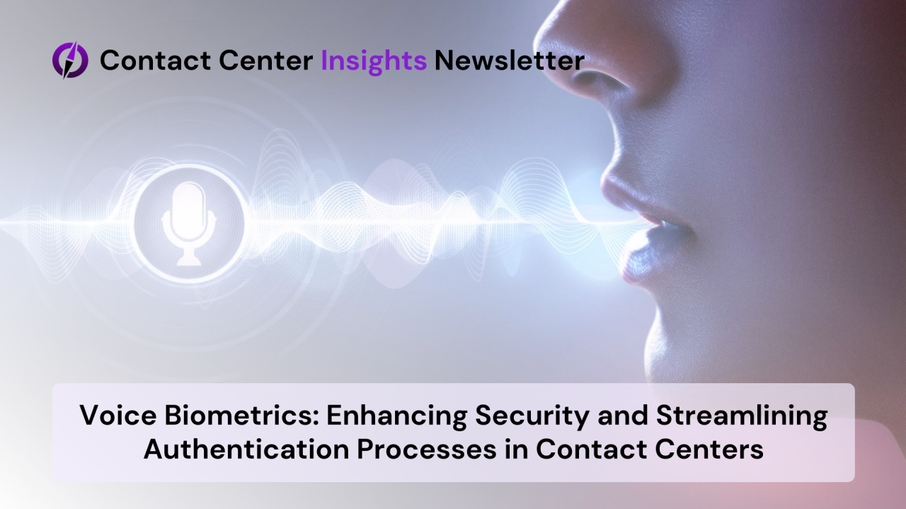 Voice Biometrics: Enhancing Security and Streamlining Authentication ... Voice Biometrics: Enhancing Security and Streamlining Authentication ...