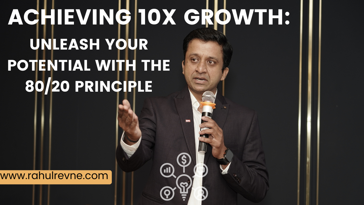 Achieving 10X Growth: Unleash Your Potential with the 80/20 Principle Achieving 10X Growth: Unleash Your Potential with the 80/20 Principle