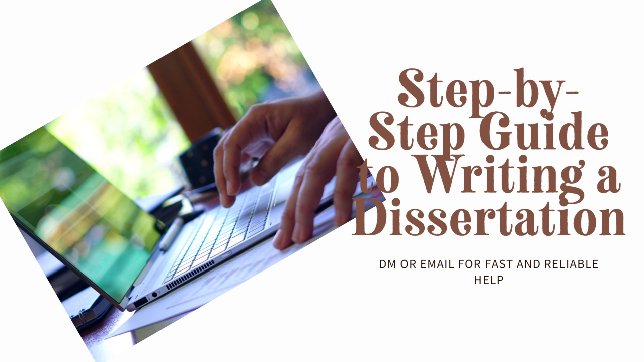 How to Write a Dissertation: Step-by-Step Guide How to Write a Dissertation: Step-by-Step Guide