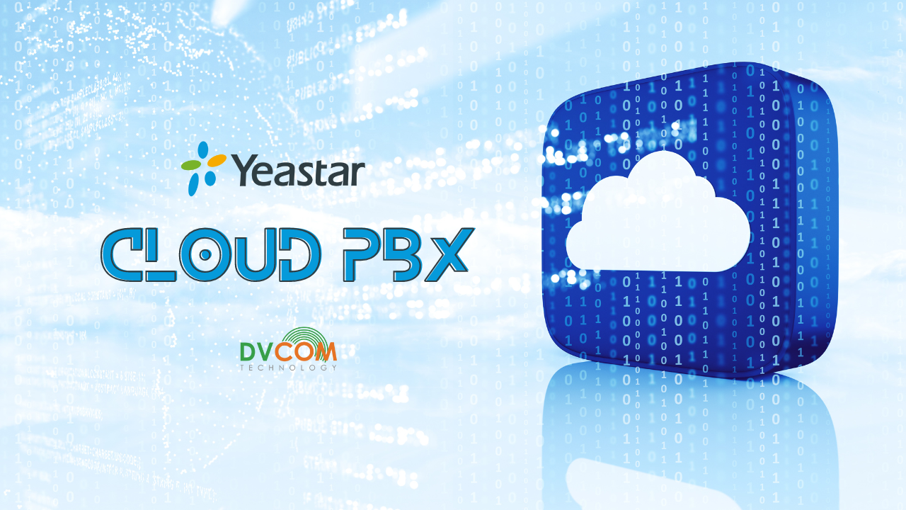 Yeastar Cloud PBX Yeastar Cloud PBX