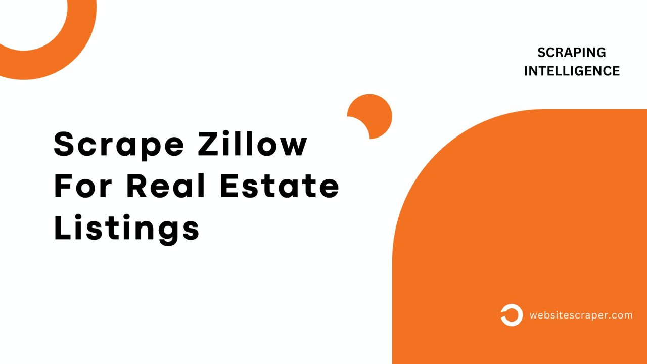 Scrape Zillow For Real Estate Listings Scrape Zillow For Real Estate Listings