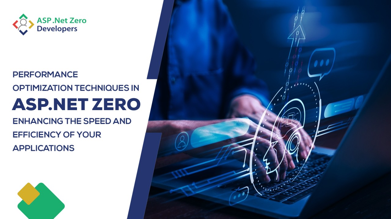 Performance Optimization Techniques in ASP.NET Zero: Enhancing the ... Performance Optimization Techniques in ASP.NET Zero: Enhancing the ...