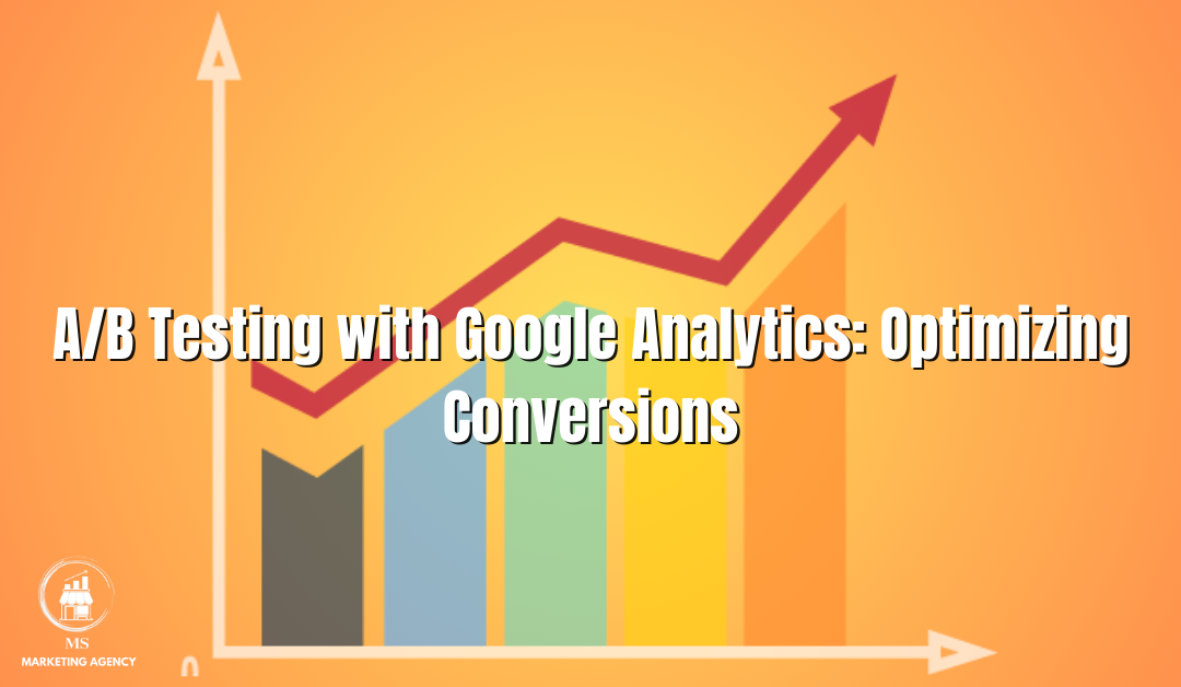 A/B Testing with Google Analytics: Optimizing Conversions馃搳 A/B Testing with Google Analytics: Optimizing Conversions馃搳