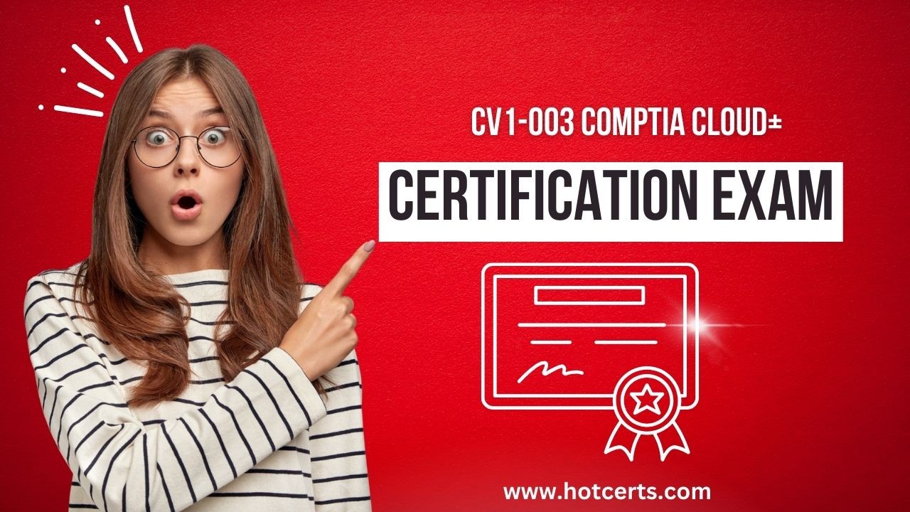 CV1-003 CompTIA Cloud+ Certification Exam: Mastering Cloud Technology ... CV1-003 CompTIA Cloud+ Certification Exam: Mastering Cloud Technology ...