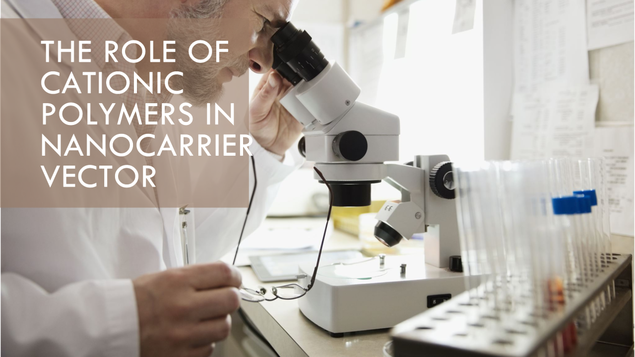 Exploring the Potential of Cationic Polymers in mRNA Delivery Systems Exploring the Potential of Cationic Polymers in mRNA Delivery Systems