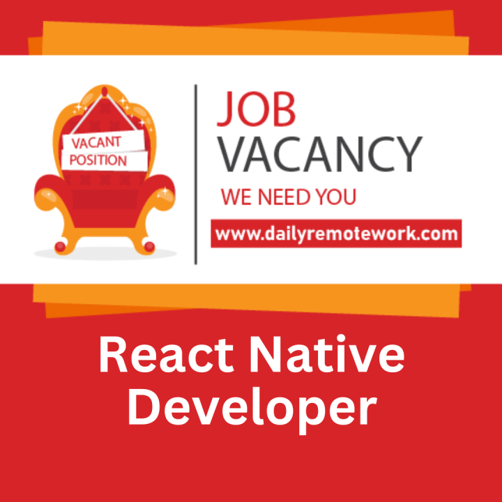 REACT NATIVE DEVELOPER wanted REACT NATIVE DEVELOPER wanted