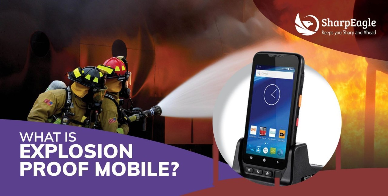 A Complete Guide to an Explosion Proof Mobile phone A Complete Guide to an Explosion Proof Mobile phone