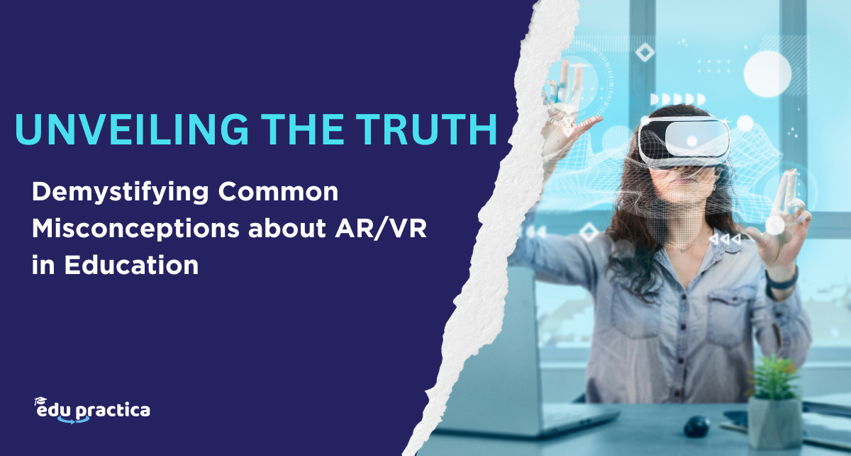 Unveiling the Truth:Demystifying Common Misconceptions about AR/VR in ... Unveiling the Truth:Demystifying Common Misconceptions about AR/VR in ...