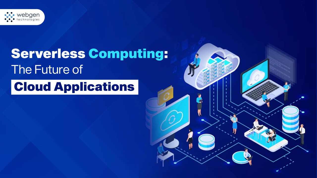 Serverless Computing: The Future of Cloud Applications Serverless Computing: The Future of Cloud Applications