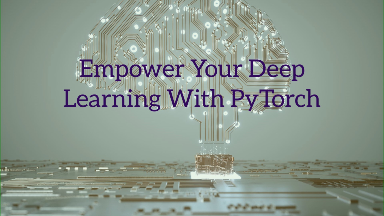 Unraveling @PyTorch : Empowering Deep Learning Endeavors Unraveling @PyTorch : Empowering Deep Learning Endeavors