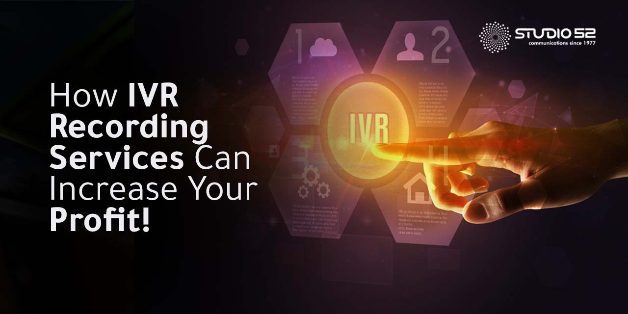 Maximizing Profit Potential Through IVR Recording Services! Maximizing Profit Potential Through IVR Recording Services!