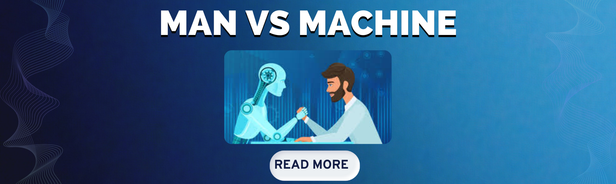 Man vs AI Man vs AI
