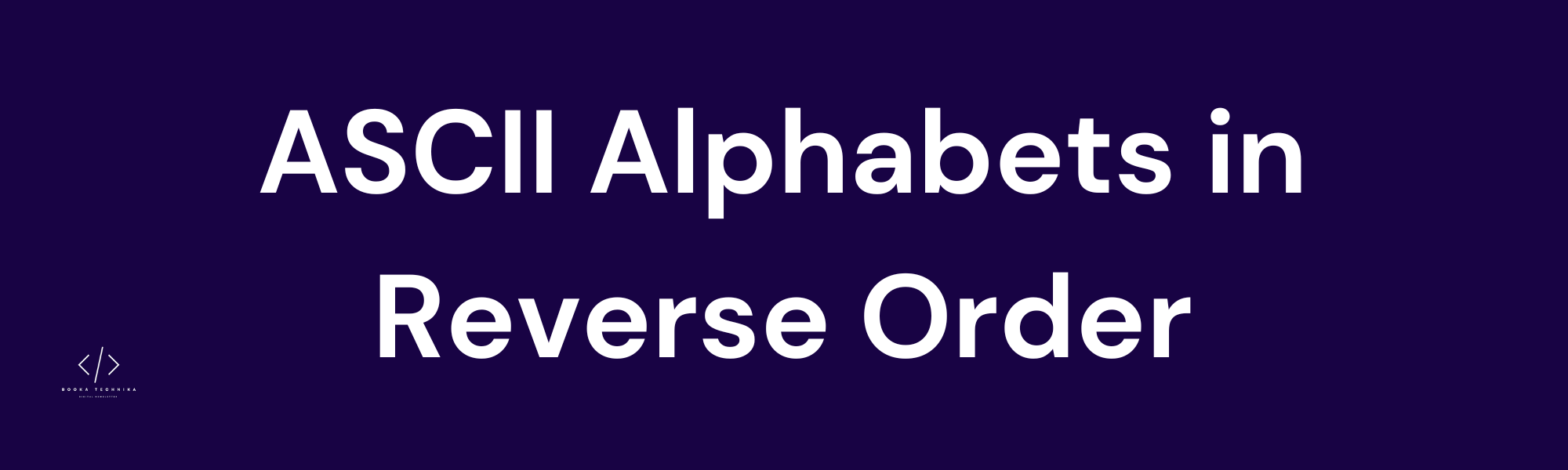 ASCII Alphabets in Reverse Order (Python Solution) ASCII Alphabets in Reverse Order (Python Solution)