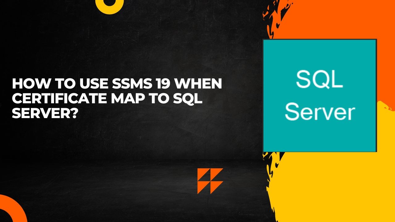 How to use SSMS 19 with SQL Server SSL Encryption? How to use SSMS 19 with SQL Server SSL Encryption?