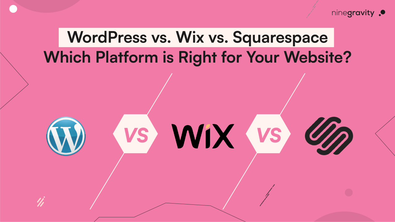 WordPress vs Wix vs Squarespace : The Moment of Truth WordPress vs Wix vs Squarespace : The Moment of Truth