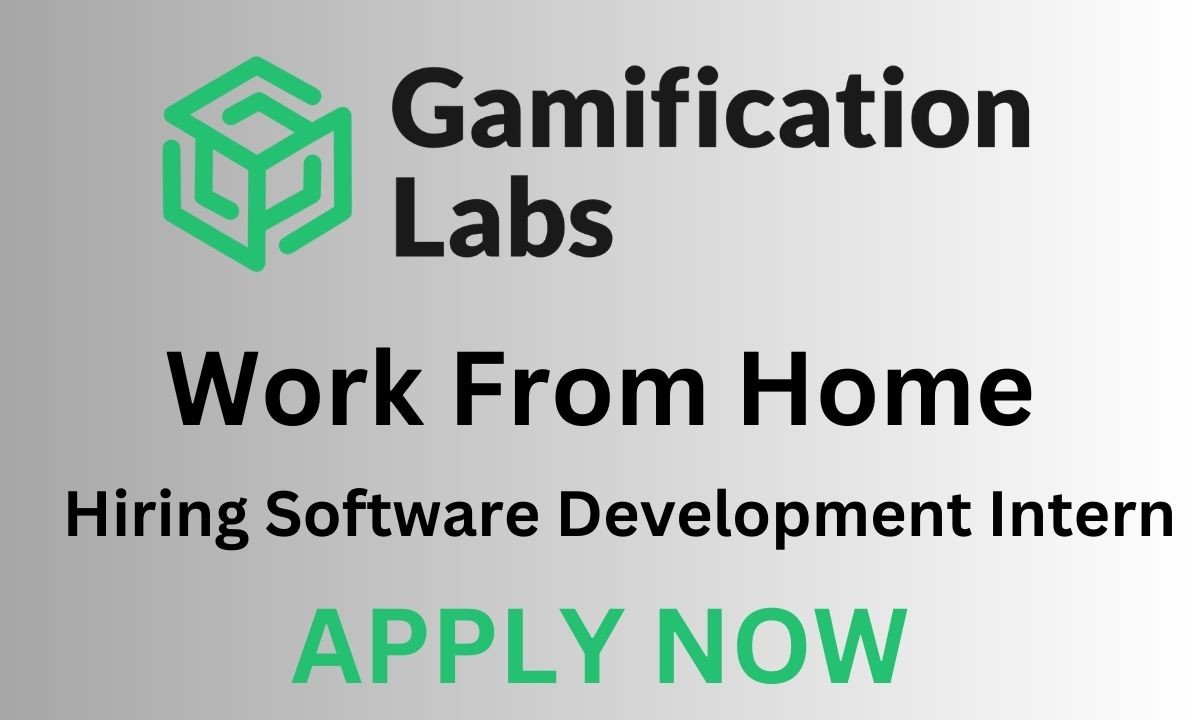 Gamification Labs Hiring for WFH Software Development Internship | Remote Gamification Labs Hiring for WFH Software Development Internship | Remote
