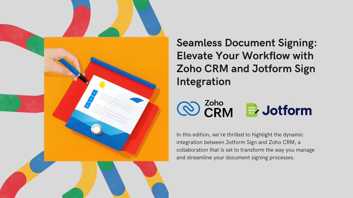 Seamless Document Signing: Elevate Your Workflow with Zoho CRM and ... Seamless Document Signing: Elevate Your Workflow with Zoho CRM and ...