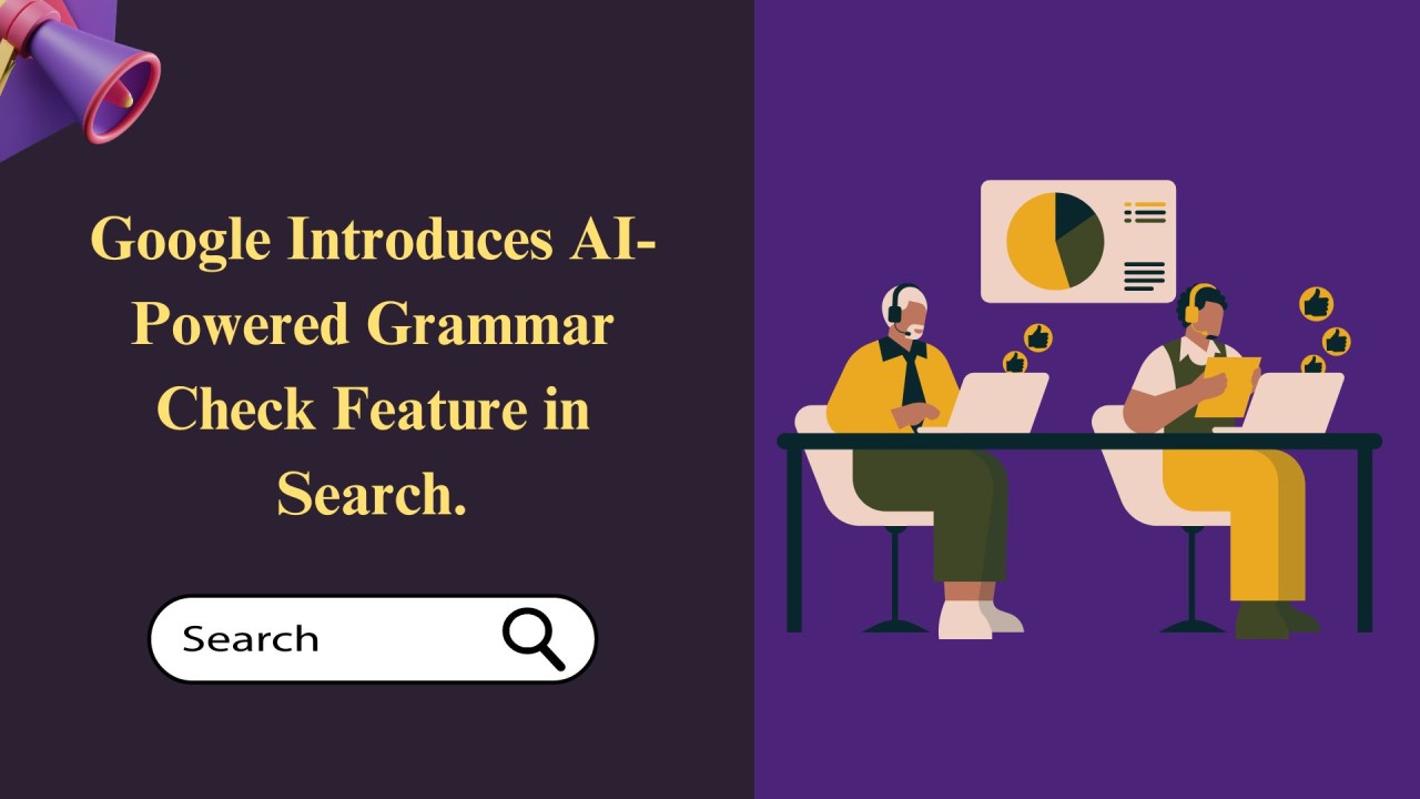 Google Introduces AI-Powered Grammar Check Feature in Search Google Introduces AI-Powered Grammar Check Feature in Search