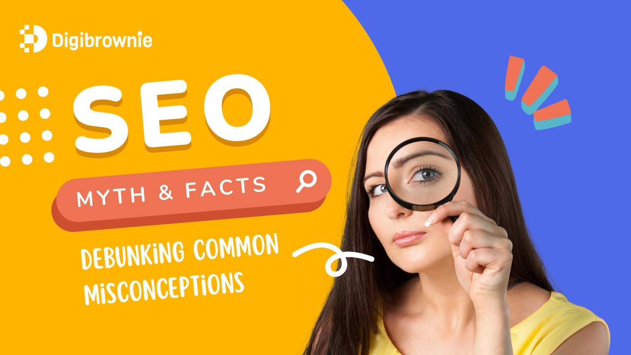 Myths and Facts about SEO: Debunking Common Misconceptions Myths and Facts about SEO: Debunking Common Misconceptions