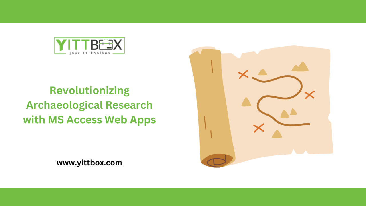 Revolutionizing Archaeological Research with MS Access Web Apps Revolutionizing Archaeological Research with MS Access Web Apps