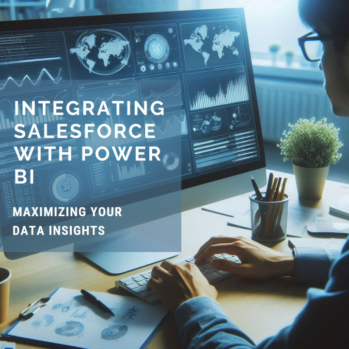 A Guide to Integrating Salesforce with Power BI A Guide to Integrating Salesforce with Power BI