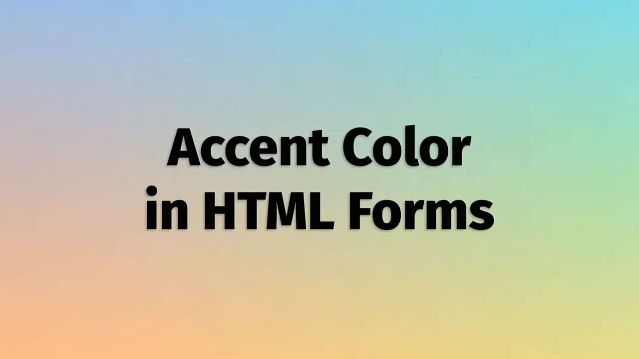 CSS Tip: Accent Colors CSS Tip: Accent Colors