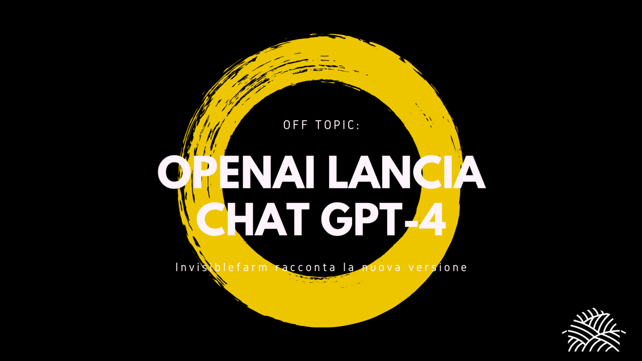 OpenAi lancia Chat-GPT-4, ecco le news! OpenAi lancia Chat-GPT-4, ecco le news!
