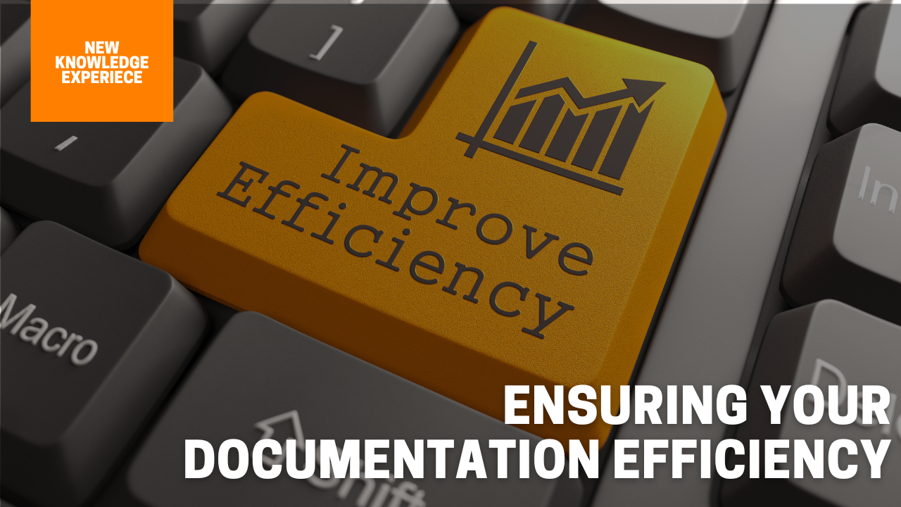 Ensuring Your Documentation Efficiency Ensuring Your Documentation Efficiency